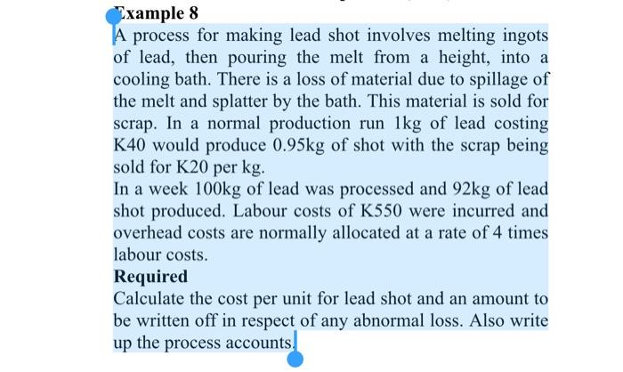 Solved Example 8 A process for making lead shot involves | Chegg.com