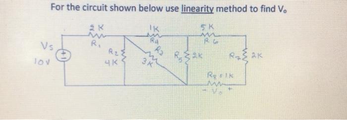 Solved For the circuit shown below use linearity method to | Chegg.com