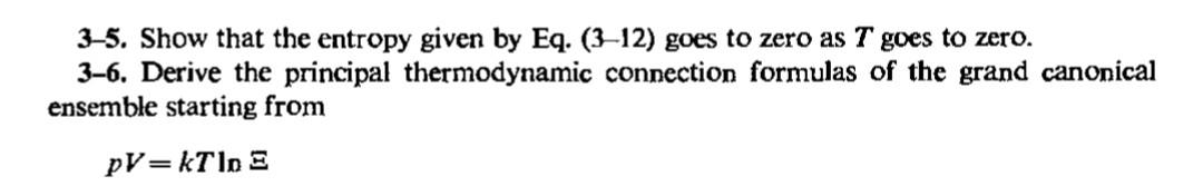 Solved 3-5. Show that the entropy given by Eq. (3-12) goes | Chegg.com
