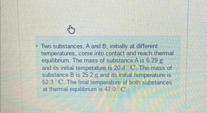 Two substances, A and B, initially at different | Chegg.com
