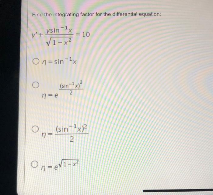 Solved Find the integrating factor for the differential | Chegg.com