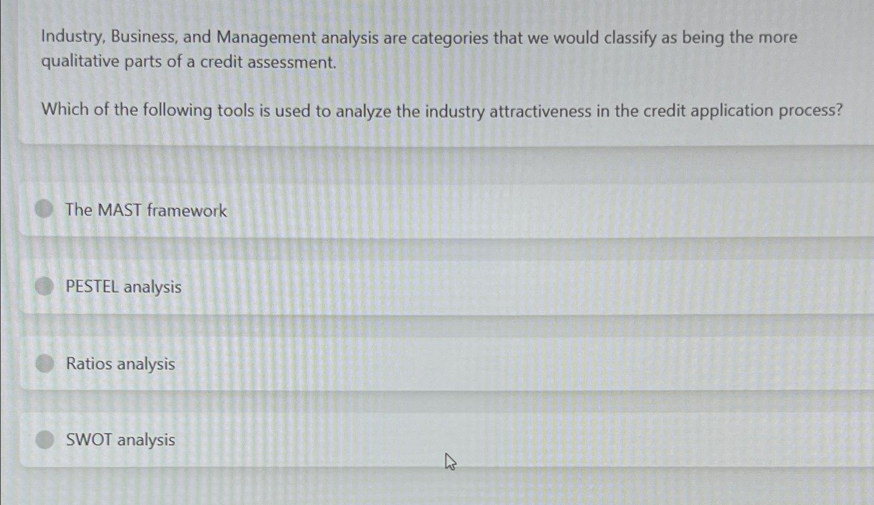 Solved Industry, Business, and Management analysis are | Chegg.com