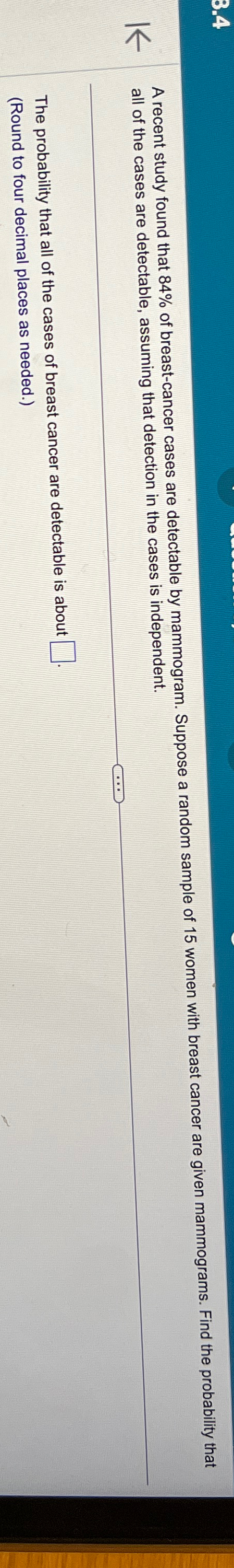 Solved A recent study found that 84% ﻿of breast-cancer cases | Chegg.com