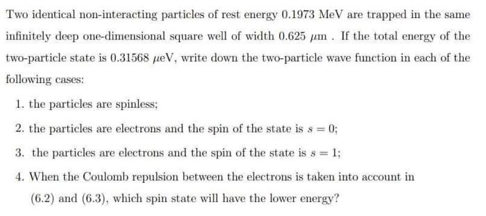 Solved Two identical non-interacting particles of rest | Chegg.com