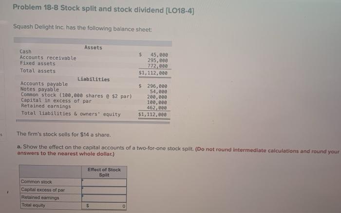 Solved Problem 18-8 Stock split and stock dividend (LO18-4] | Chegg.com