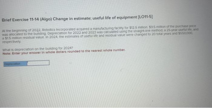 Solved Brief Exercise 11-14 (Algo) Change in estimate; | Chegg.com