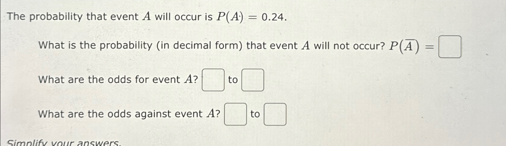 Solved The probability that event A will occur is | Chegg.com