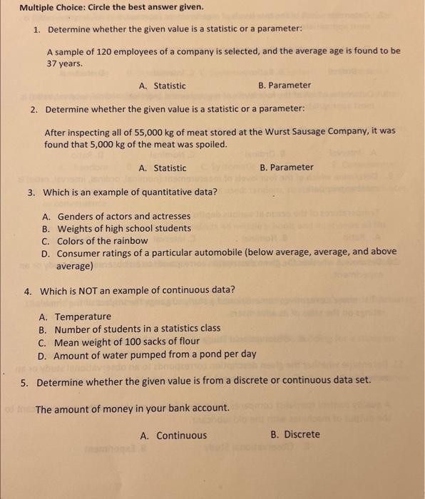 [Solved]: Multiple Choice: Circle the best answer given. 1.