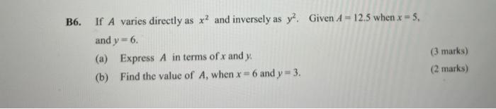 Solved B6. If A varies directly as x2 and inversely as y2. | Chegg.com