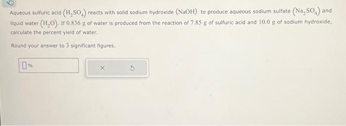 Solved Aqueous sulfuric acid (H2SO4) reacts with solid | Chegg.com