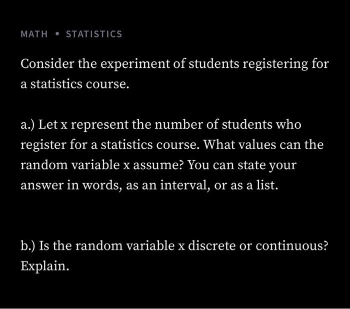 Solved MATH • STATISTICS Consider the experiment of students | Chegg.com