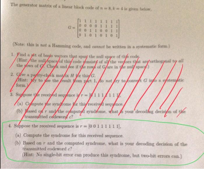 The generator matrix of a linear block code of | Chegg.com