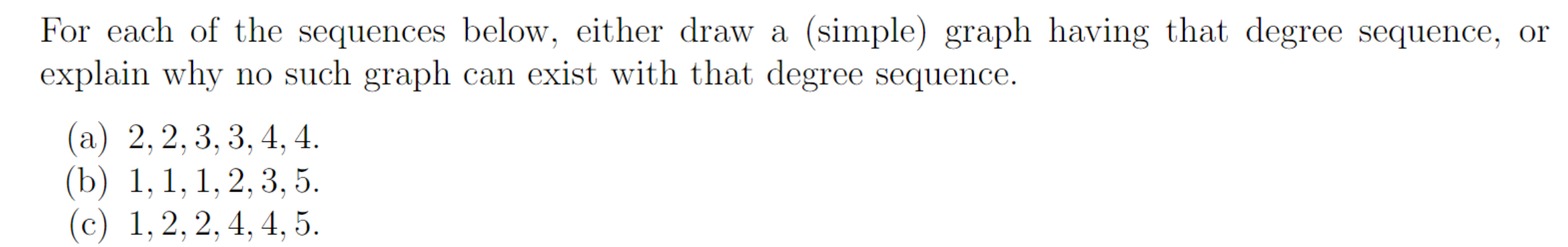 Solved For each of the sequences below, either draw a | Chegg.com