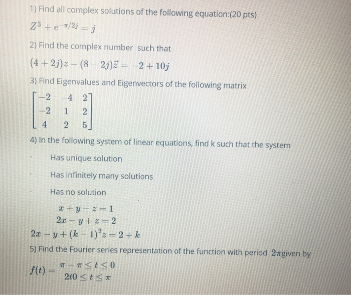 Solved 1) Find all complex solutions of the following | Chegg.com