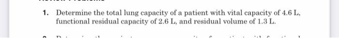 Determine the total lung capacity of a patient with | Chegg.com