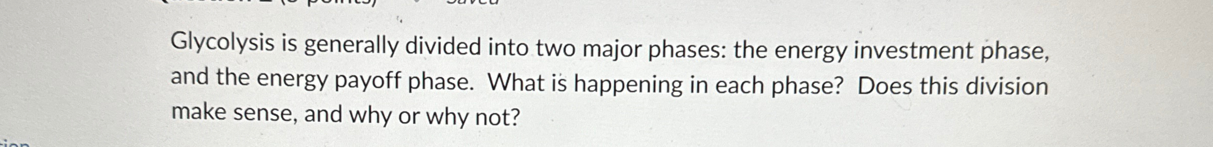Solved Glycolysis is generally divided into two major | Chegg.com
