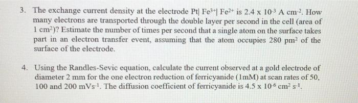Solved 3. The exchange current density at the electrode Pt| | Chegg.com