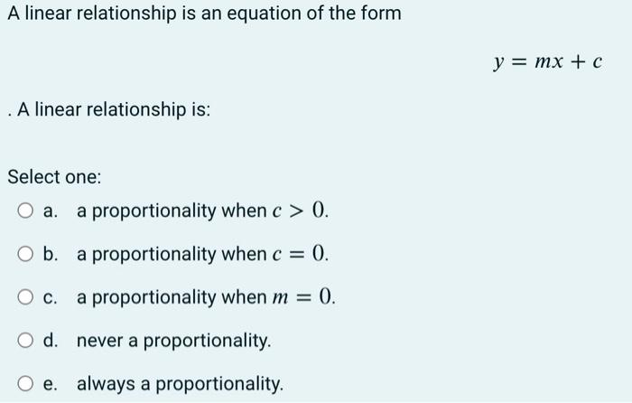 Solved A linear relationship is an equation of the form y = | Chegg.com