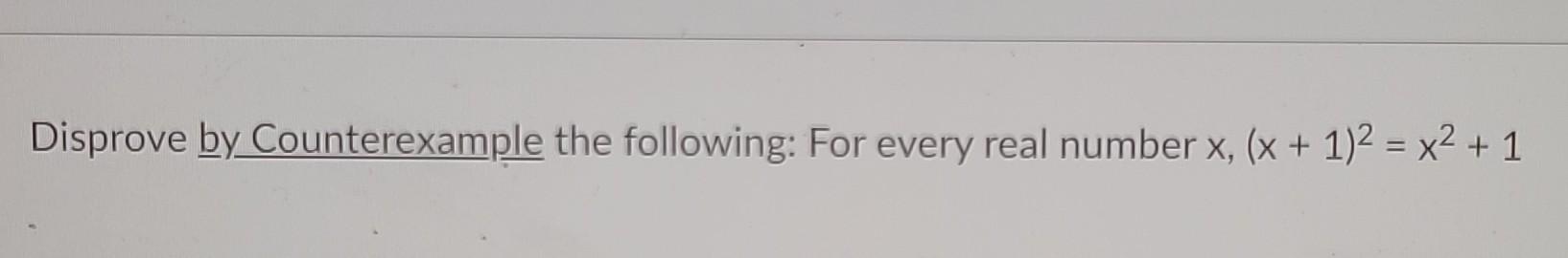 Solved Disprove by Counterexample the following: For every | Chegg.com