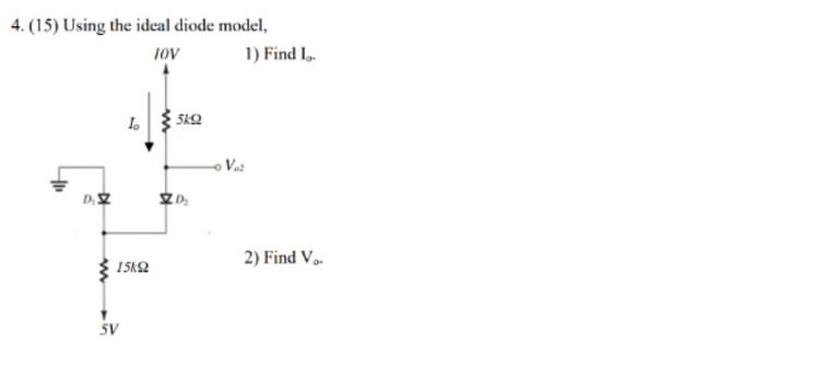Solved (15) ﻿Using the ideal diode model, | Chegg.com