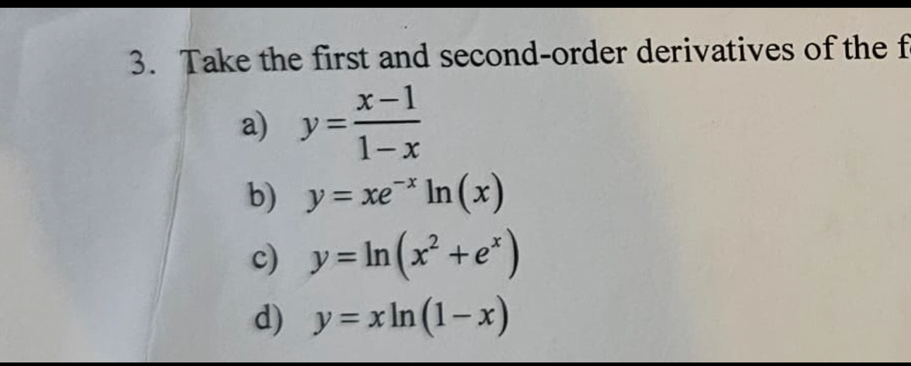 Solved Take the first and second-order derivatives of | Chegg.com