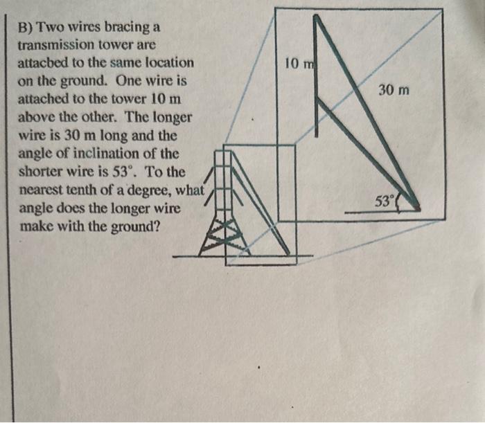 Solved B) Two wires bracing a transmission tower are | Chegg.com