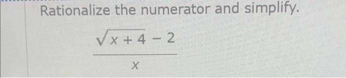 Solved Rationalize the denominator and simplify. | Chegg.com