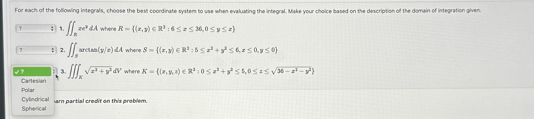 Solved For each of the following integrals, choose the best | Chegg.com