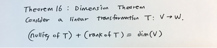 Solved Theorem 16 : Dimension Theorem Consider a linear | Chegg.com