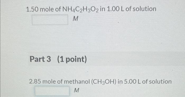 Solved 1.50 mole of NH4C2H3O2 in 1.00 L of solution M Part 3 | Chegg.com