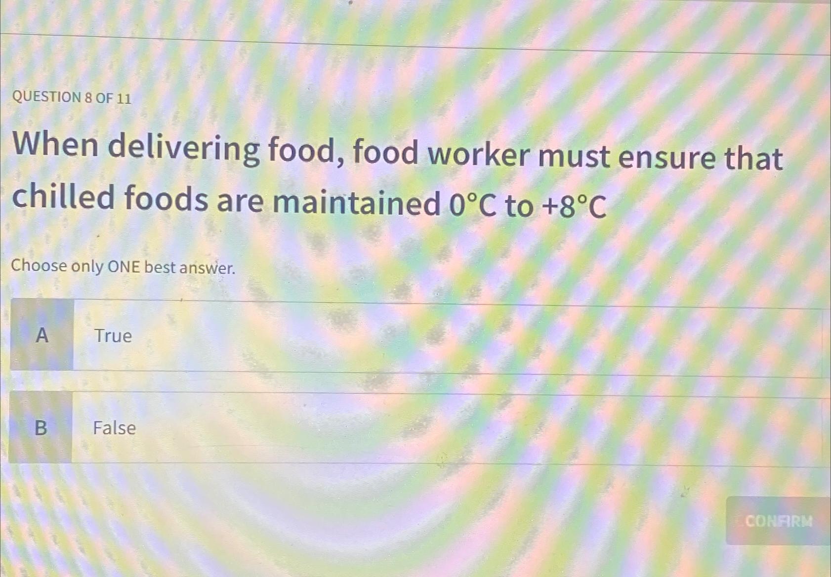 Solved QUESTION 8 ﻿OF 11When delivering food, food worker | Chegg.com