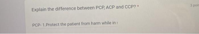 Solved Explain the difference between PCP, ACP and CCP? * | Chegg.com