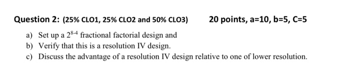 Question 2: (25% CLO1, 25% CLO2 and 50% CLO3) 20 | Chegg.com
