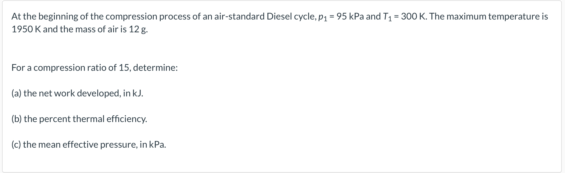 Solved At the beginning of the compression process of an | Chegg.com