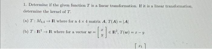 Solved 1. Determine if the given function 7 is a linear | Chegg.com