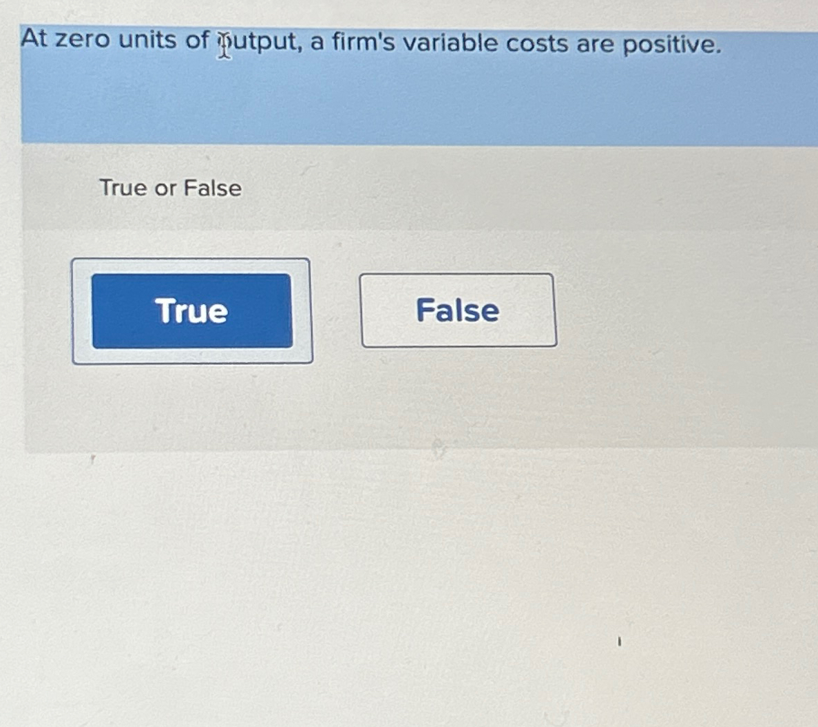 Solved At zero units of frutput, a firm's variable costs are | Chegg.com