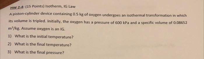 Solved HW 2-4: (15 Points) Isotherm, IG Law A | Chegg.com