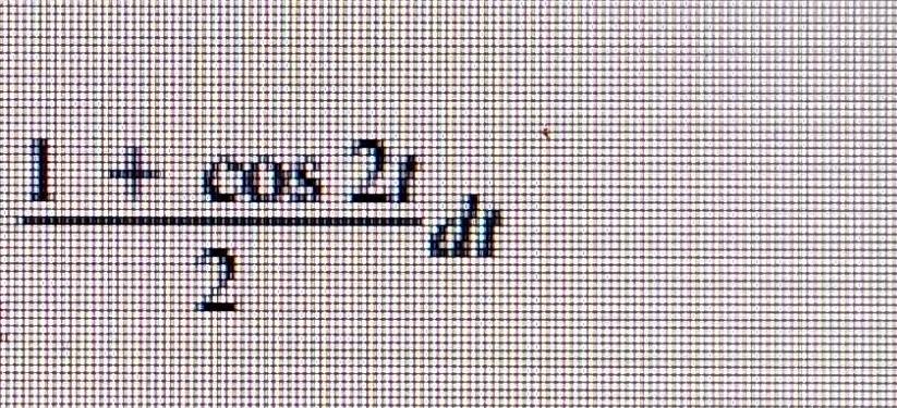 Solved 21+cos2tdt | Chegg.com