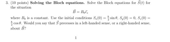 Solved 3. ( 10 points) Solving the Bloch equations. Solve | Chegg.com