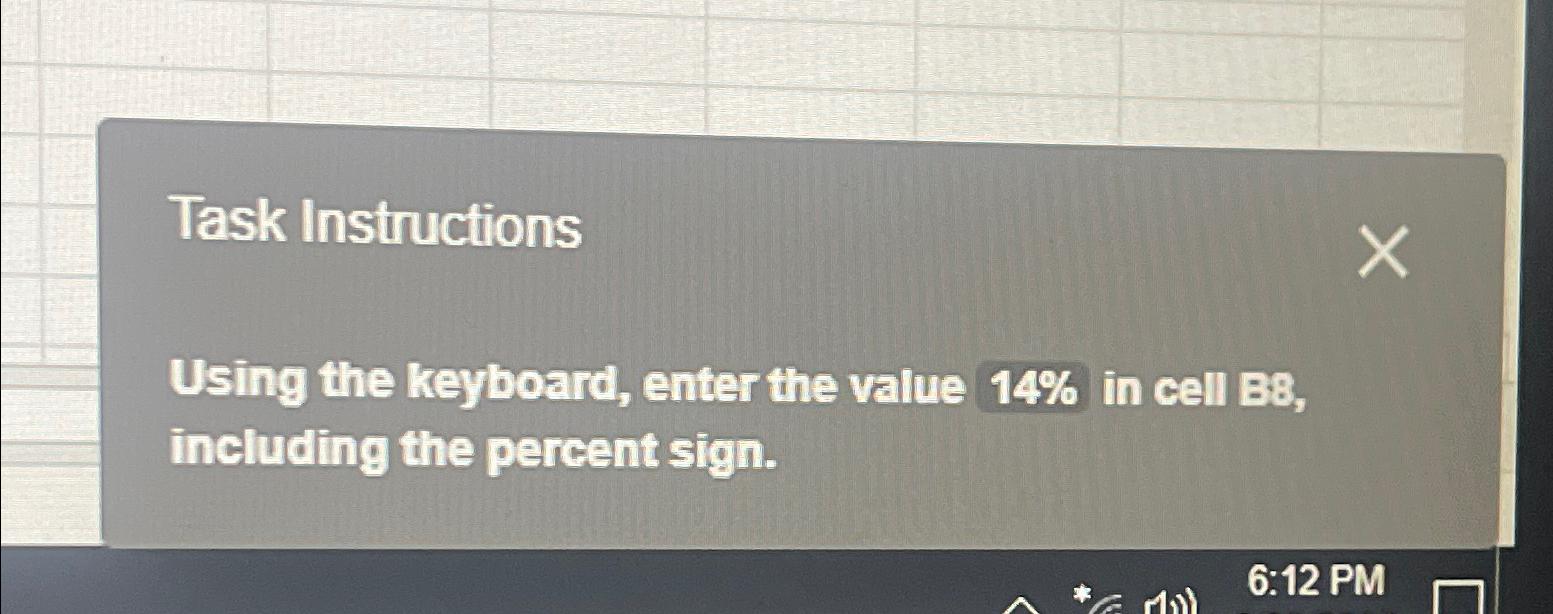 Solved Task InstructionsUsing the keyboard, enter the value | Chegg.com