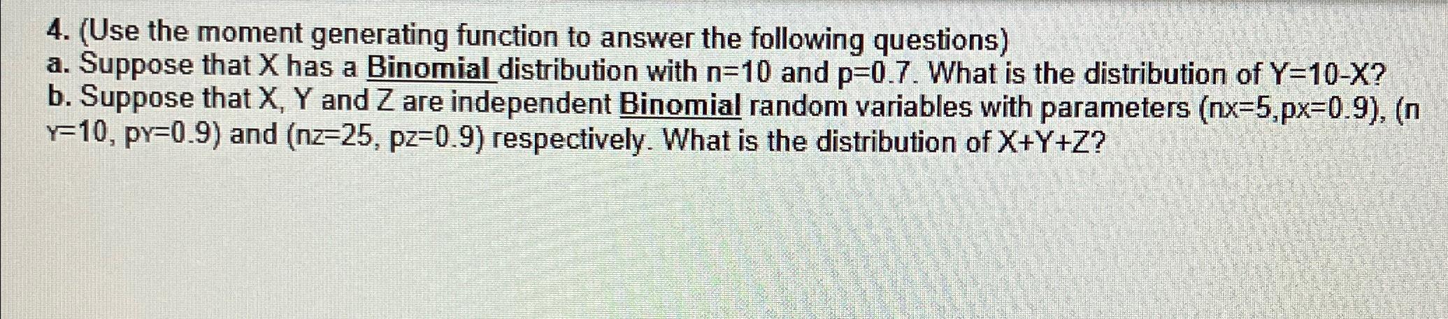 Solved (Use the moment generating function to answer the | Chegg.com