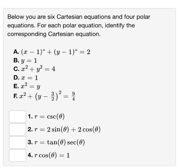 Solved Below you are six Cartesian equations and four polar | Chegg.com