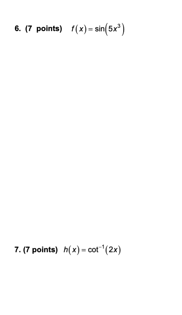 Solved find the derivitive f(x)=sin(5x3)h(x)=cot-1(2x) | Chegg.com