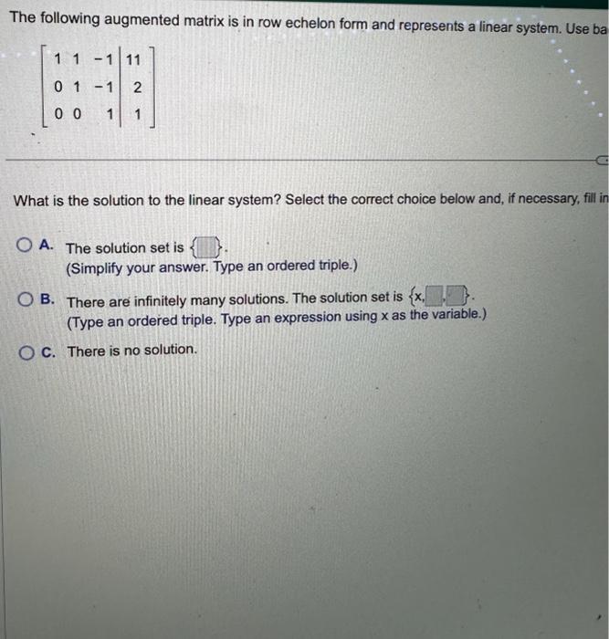 Solved The following augmented matrix is in row echelon form | Chegg.com