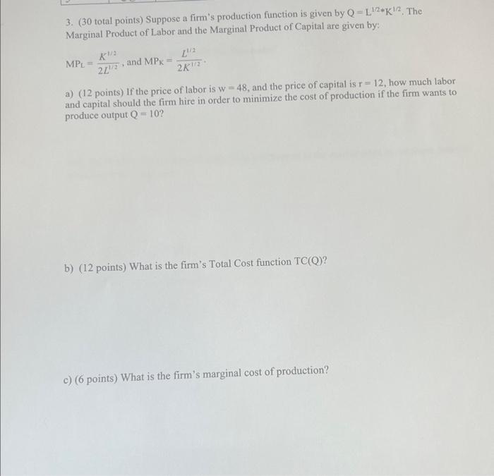 Solved 3. (30 total points) Suppose a firm's production | Chegg.com