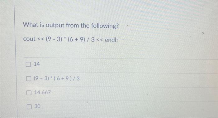 Solved What is output from the following? cout | Chegg.com