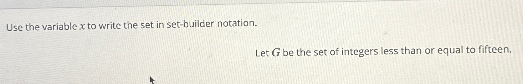 Solved Use the variable x ﻿to write the set in set-builder | Chegg.com