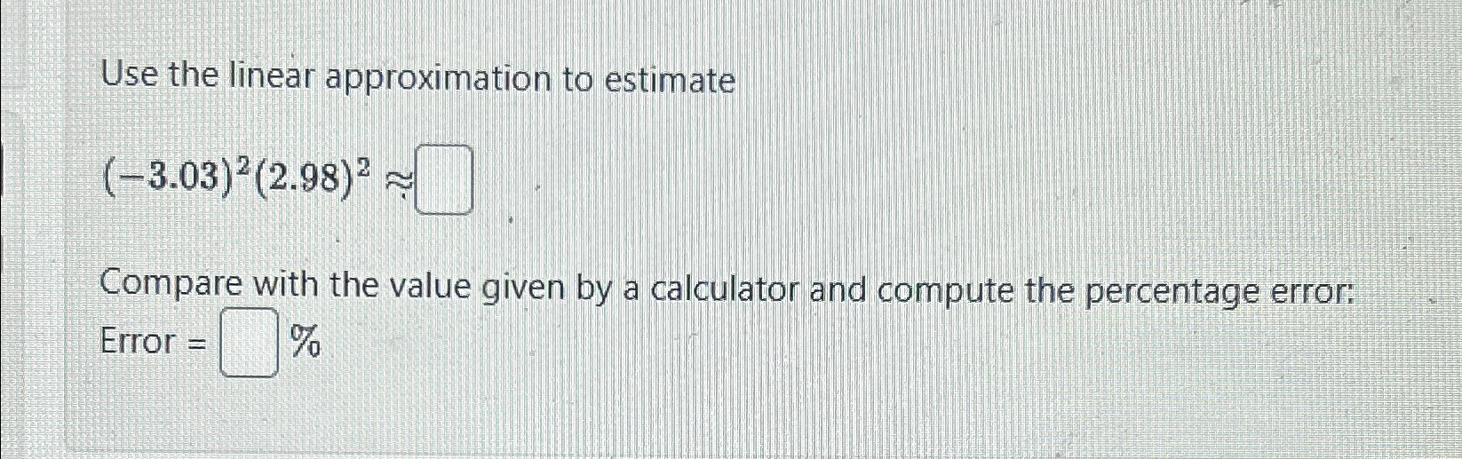 Solved Use the linear approximation to | Chegg.com