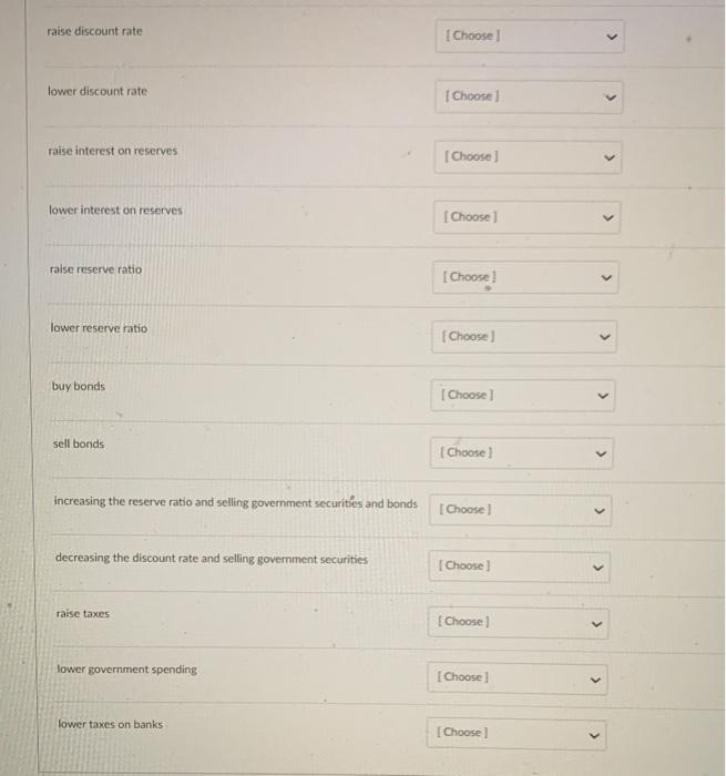 Solved Match the following action by the Fed and results | Chegg.com