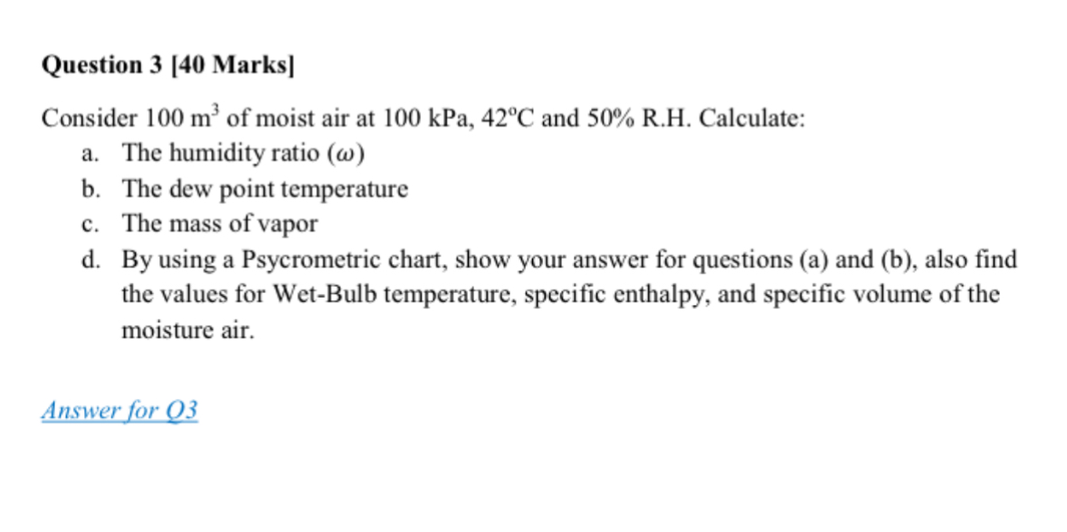 Solved Question Marks]Consider 100m3 ﻿of moist air at | Chegg.com
